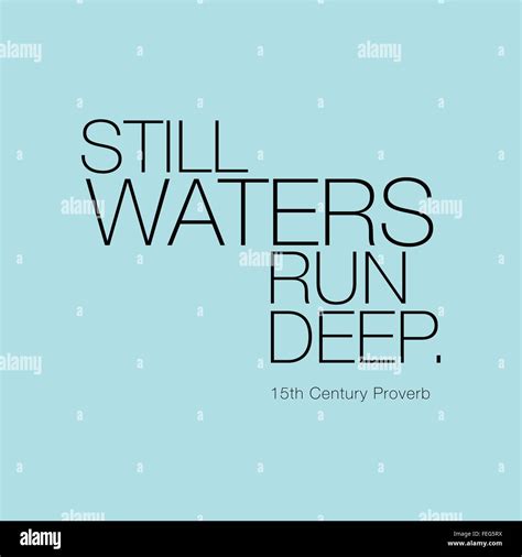 Still Waters Run Deep 15th Century Proverb Stock Vector Image And Art