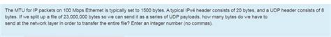 Solved The Mtu For Ip Packets On 100 Mbps Ethernet Is
