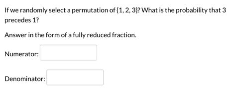 solved if we randomly select a permutation of{1 2 3} what