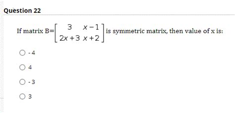 Solved Question 21 In A System Of Linear Equation AX B Chegg Com