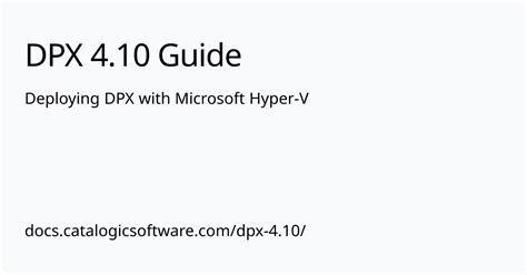 Deploying Dpx With Microsoft Hyper V Dpx 410 Guide