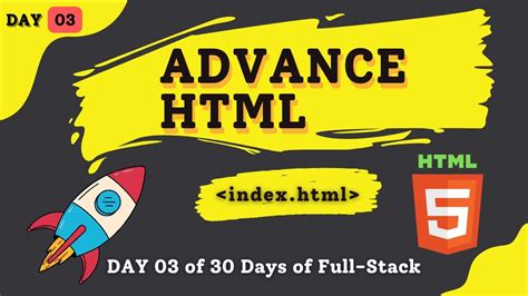 Day 03 Of Fullstack Advance Html Webdevelopment