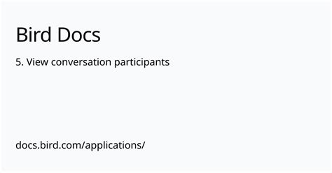 5 View Conversation Participants Bird Docs