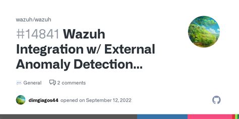 wazuh integration w external anomaly detection module · wazuh wazuh