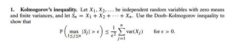 Solved 1 Kolmogorovs Inequality Let X 1 X 2
