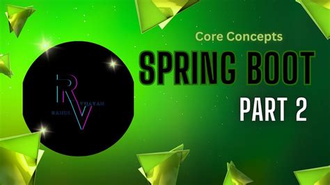Spring Boot Full Course From Scratch Tutorial Part 2 Rahulvijayan