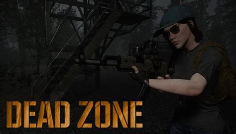 Dead Zone Dead Zone Is A Multiplayer First And Third Person Survival