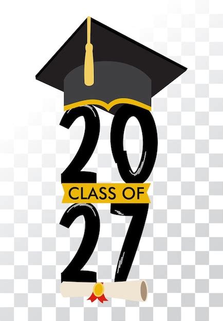 Class Of 2027 Graduation Png Design And Class Of 2027 Vector