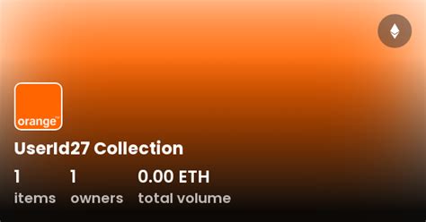 Userid27 Collection Collection Opensea