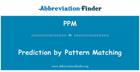 PPM 代表 模式匹配的预测 Prediction by Pattern Matching
