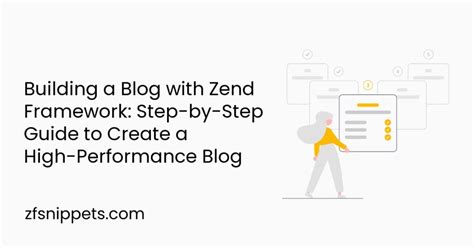 building a blog with zend framework step by step guide to create a high performance blog