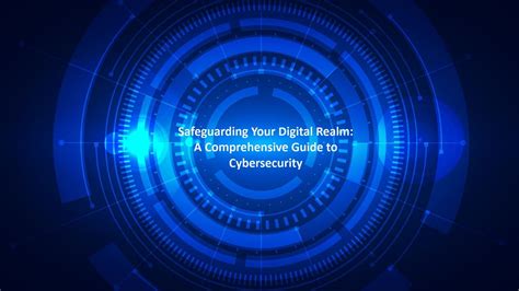 Safeguarding Your Digital Realm A Comprehensive Guide To Cybersecurity ‘vulnerability Scanning