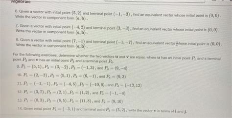 solved algebraic 6 given a vector with initial point 5 2