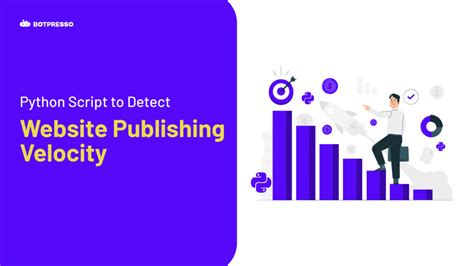 Python Script To Detect Website Publishing Velocity Botpresso