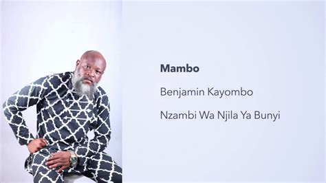 Mambo Benjamin Kayombo Youtube