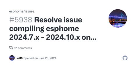 resolve issue compiling esphome 2024 7 x 2024 10 x on esp32 c6