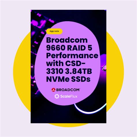 Broadcom 9600 Series With Scaleflux Ssds Scaleflux