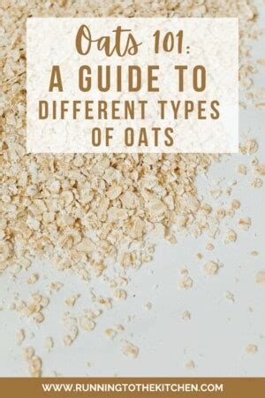 Oats A Guide To The Various Types Of Oats In Your Pantry Running To The Kitchen