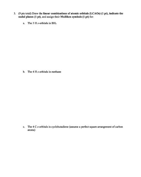 3 9 Pts Total Draw The Linear Combinations Of Atomic Orbitals Lcaos 1 Pt Indicate The