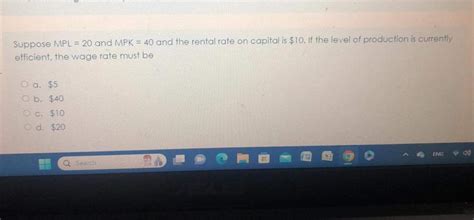 solved suppose mpl 20 ﻿and mpk 40 ﻿and the rental rate on