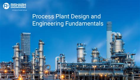 Process Plant Design And Engineering Essentials