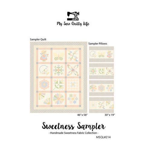Sweetness Sampler Quilt And Pillows Pattern My Sew Quilty Life Msql
