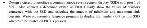 Solved Design A Circuit To Interface A Common Anode Seven Chegg