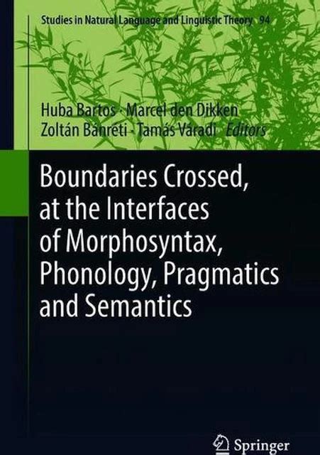 Boundaries Crossed At The Interfaces Of Morphosyntax Phonology Pragmatics And Eur 205 77
