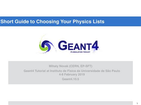 Pdf Short Guide To Choosing Your Physics Lists€¦ · Geant4 Provides Validation Ie Comparison