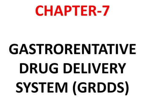 Gastrorentative Drug Delivery Systems Grdds Pptx