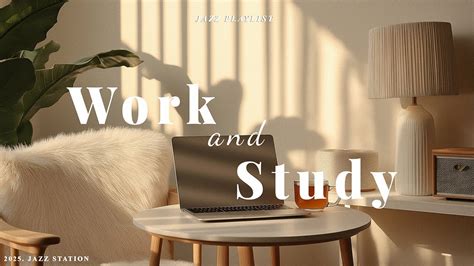 Playlist 집중력 향상을 위한 재즈 따뜻한 공간에서 일하고 공부할 때 듣기 좋은 음악 Youtube