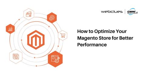 How To Optimize Your Magento Store For Better Performance Rdevto