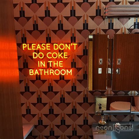 Please Dont Do Coke In The Bathroom Neon Sign Neon Icons