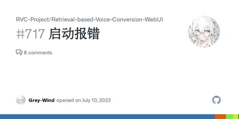 启动报错 · Issue 717 · Rvc Projectretrieval Based Voice Conversion Webui · Github