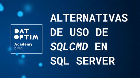 ¿cómo hacer testing en sql server datoptim