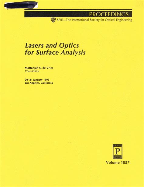 Lasers And Optics For Surface Analysis Volume 1857 Proceedings Of