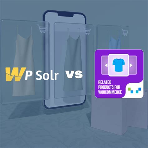 Webtoffees “related Products For Woocommerce” Vs Wpsolr R Wpsolr