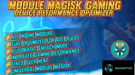 New Module Magisk Gaming Device Peformance Optimizer Module Magisk Magnetar Quebec Terbaru