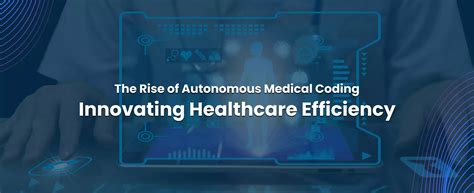 Autonomous Coding And Healthcare Industry