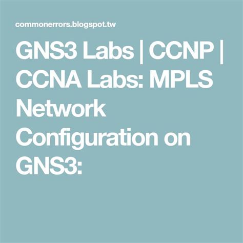 Gns3 Labs Ccnp Ccna Labs Mpls Network Configuration On Gns3 Mpls Network Computer