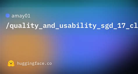 Amay01qualityandusabilitysgd17classifierflair At Main