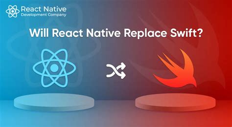 Will React Native Replace Swift
