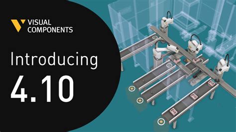 Introducing Visual Components Robotics Olp Visual Components