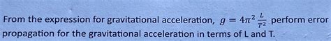 Solved From The Expression For Gravitational Acceleration Chegg