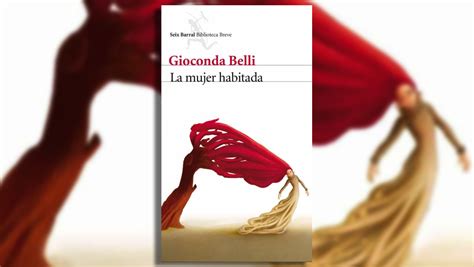 Gioconda Belli Entre La Militancia Y La Literatura “el Detonante Que