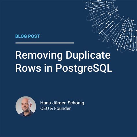 Removing Duplicate Rows In Postgresql Cybertec