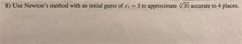 Solved 8 Use Newtons Method With An Initial Guess Of X1