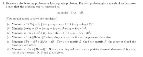 Solved 1 Formulate The Following Problems As Least Squares