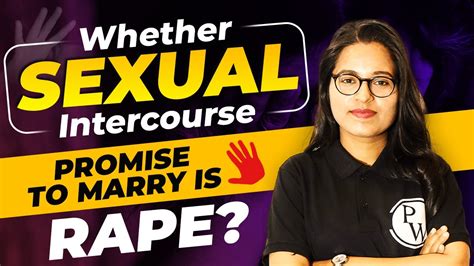 Sexual Intercourse With False Promise Of Marriage YouTube