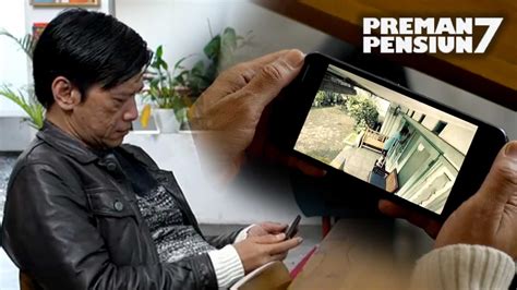 Sinopsis Preman Pensiun 7 15 November 2022 Episode 28 Kecerobohan Bubun Bikin Nyawanya